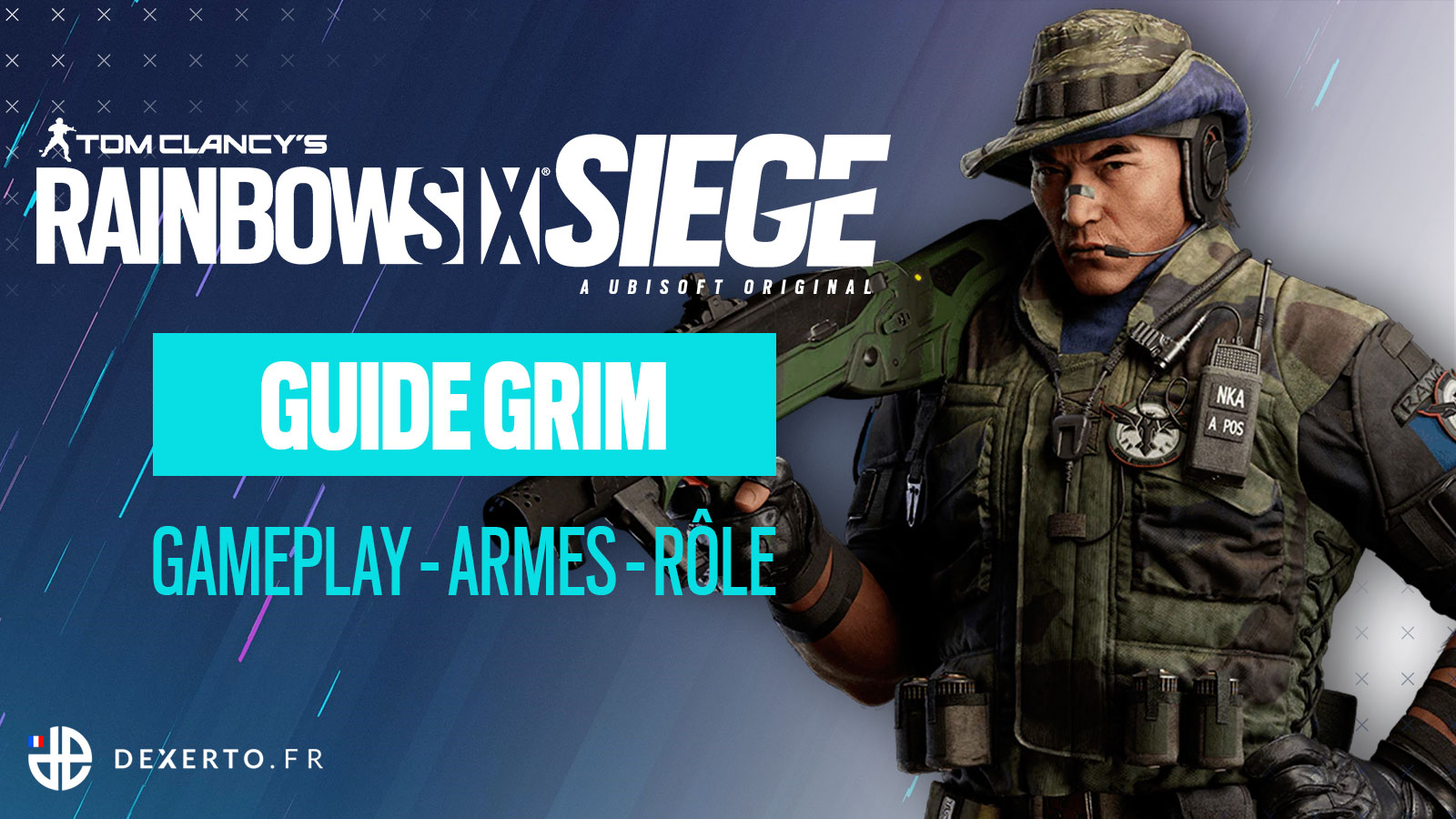 Guide de l’Agent Grim sur Rainbow Six Siege : Armes, équipement, rôle ...