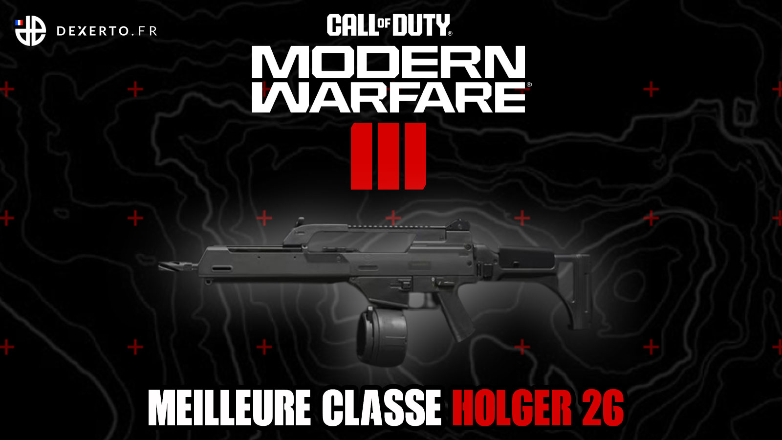La meilleure classe du Holger 26 dans MW3 : accessoires, atouts ...